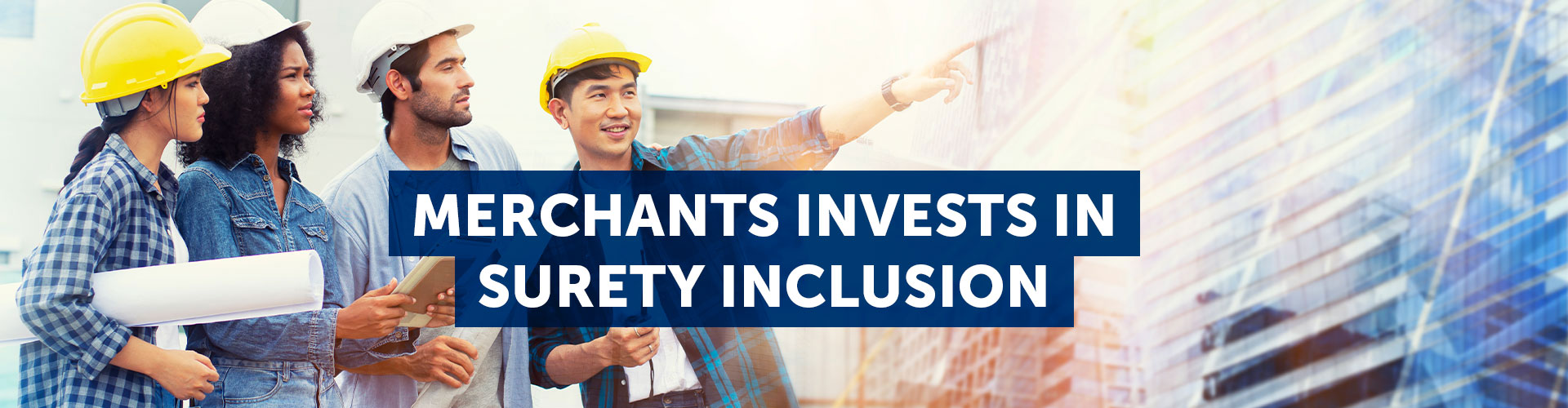 Merchants Bonding Company Invests in Surety Inclusion